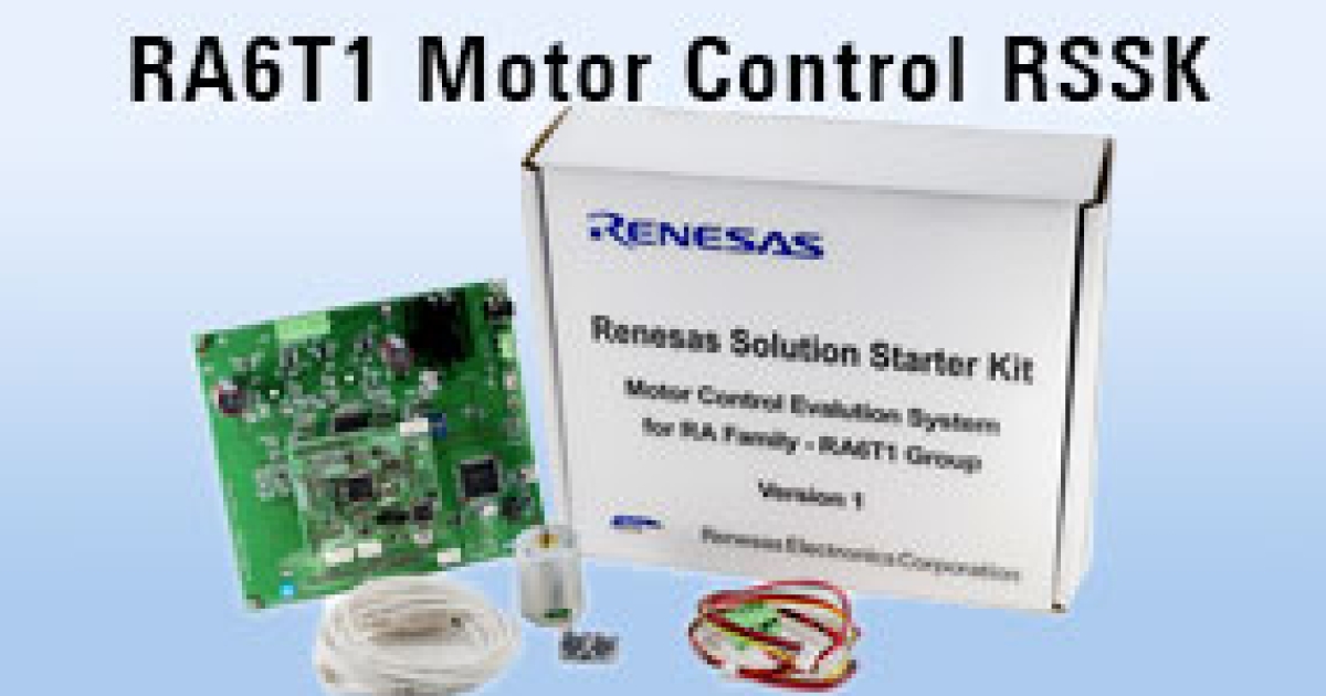 Out-of-the-Box: The New RA6T1 Motor Control RSSK | Renesas 瑞萨电子