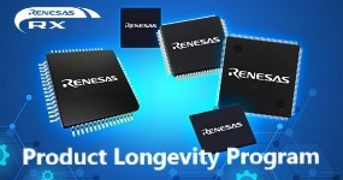 RX MCU 产品长期供货计划 （Product Longevity Program- PLP）长达15年的支持！ | Renesas 瑞萨电子