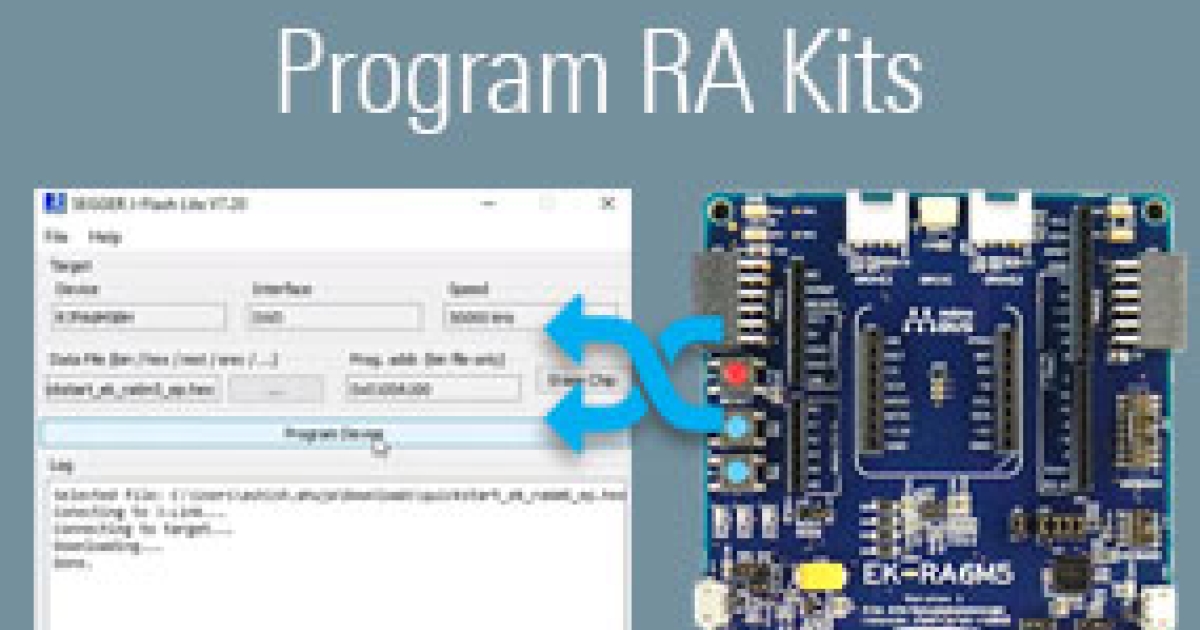 Quickly Programming RA MCU Innovation Kits for IoT | Renesas 瑞萨电子