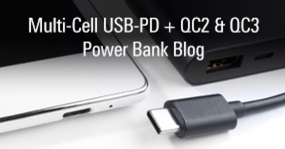 Multi-Cell USB-PD and PPS Power Bank with Qualcomm Quick Charge and OS ...