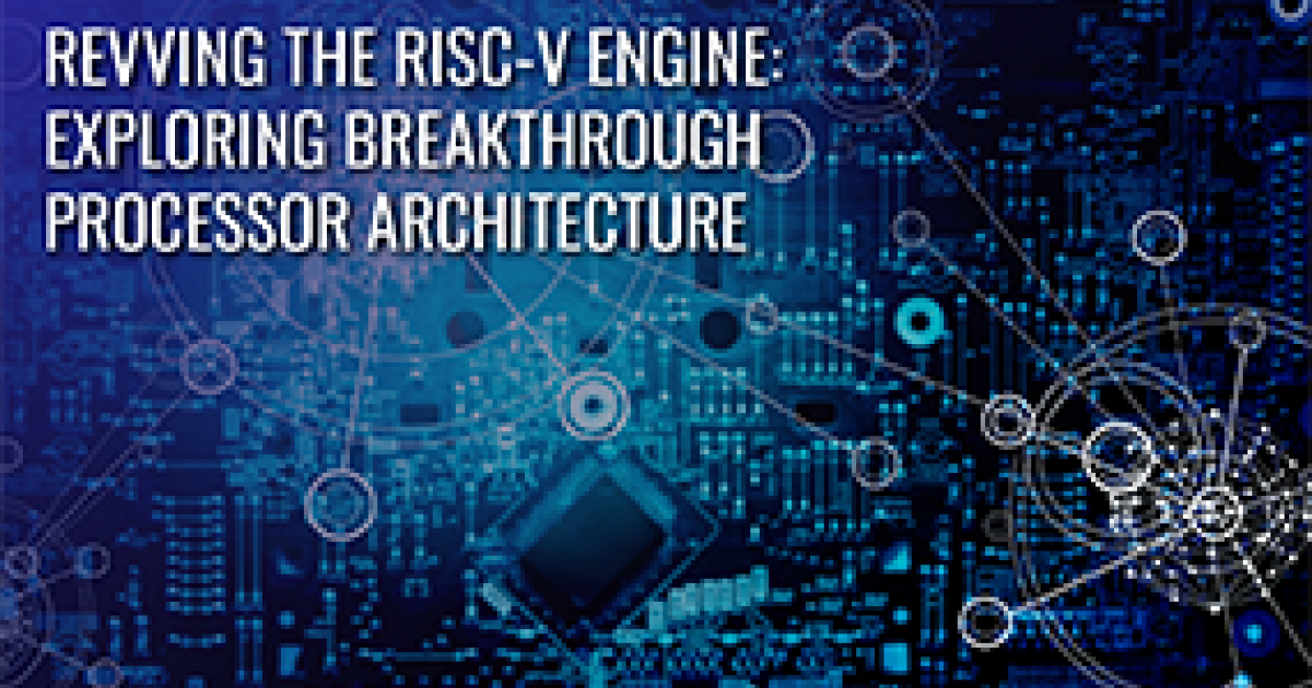 启动“RISC-V引擎”，助力设计人员探索突破性处理器架构 | Renesas 瑞萨电子