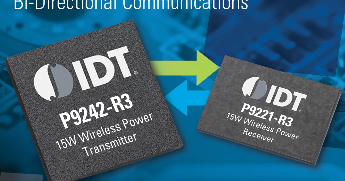 IDT Introduces Wireless Power Solution Supporting Authentication and Bi ...