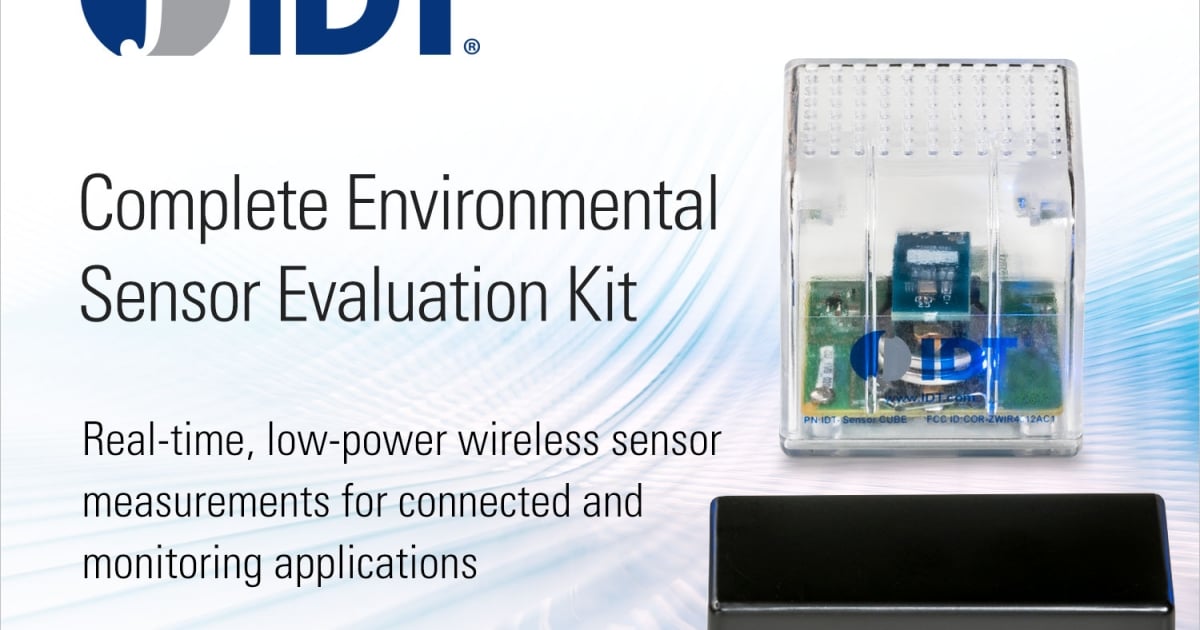 IDT Unveils Wireless Sensor Hub Evaluation Kit for IoT, Smart Home and ...